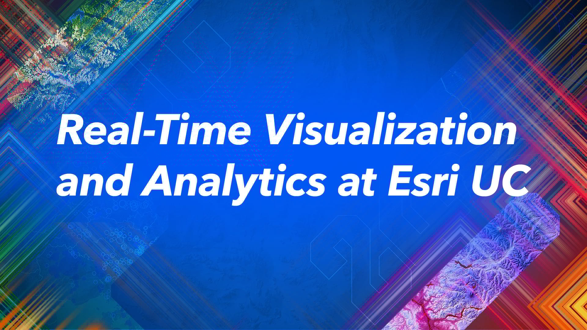 Experience the Power of Real Time GIS at User Conference 2024