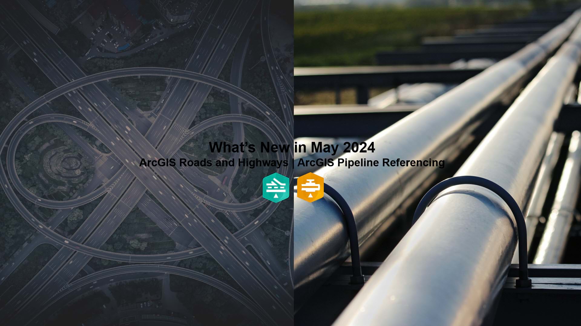 What's New in ArcGIS Roads and Highways and ArcGIS Pipeline Referencing ...
