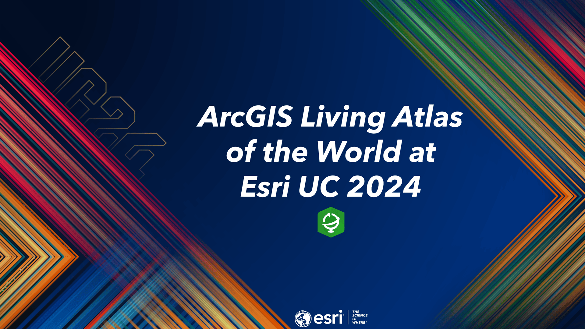 ArcGIS Living Atlas of the World at Esri UC 2024