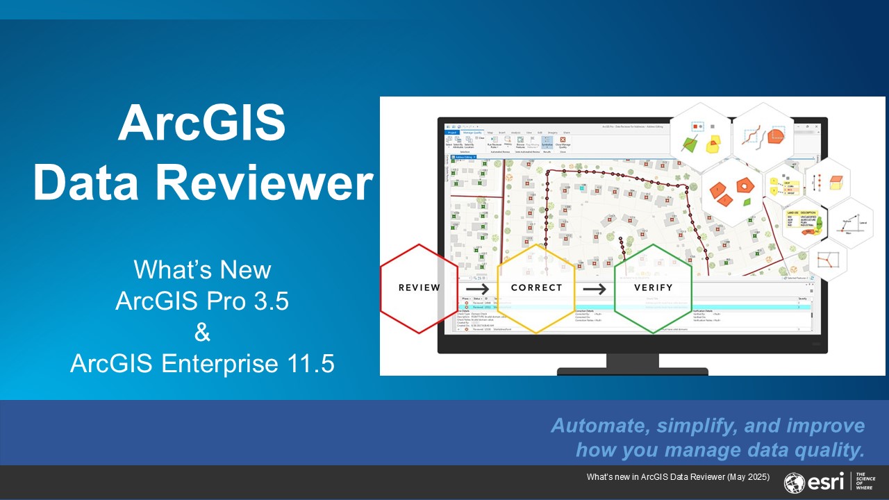 What's New in ArcGIS Data Reviewer (May 2025)