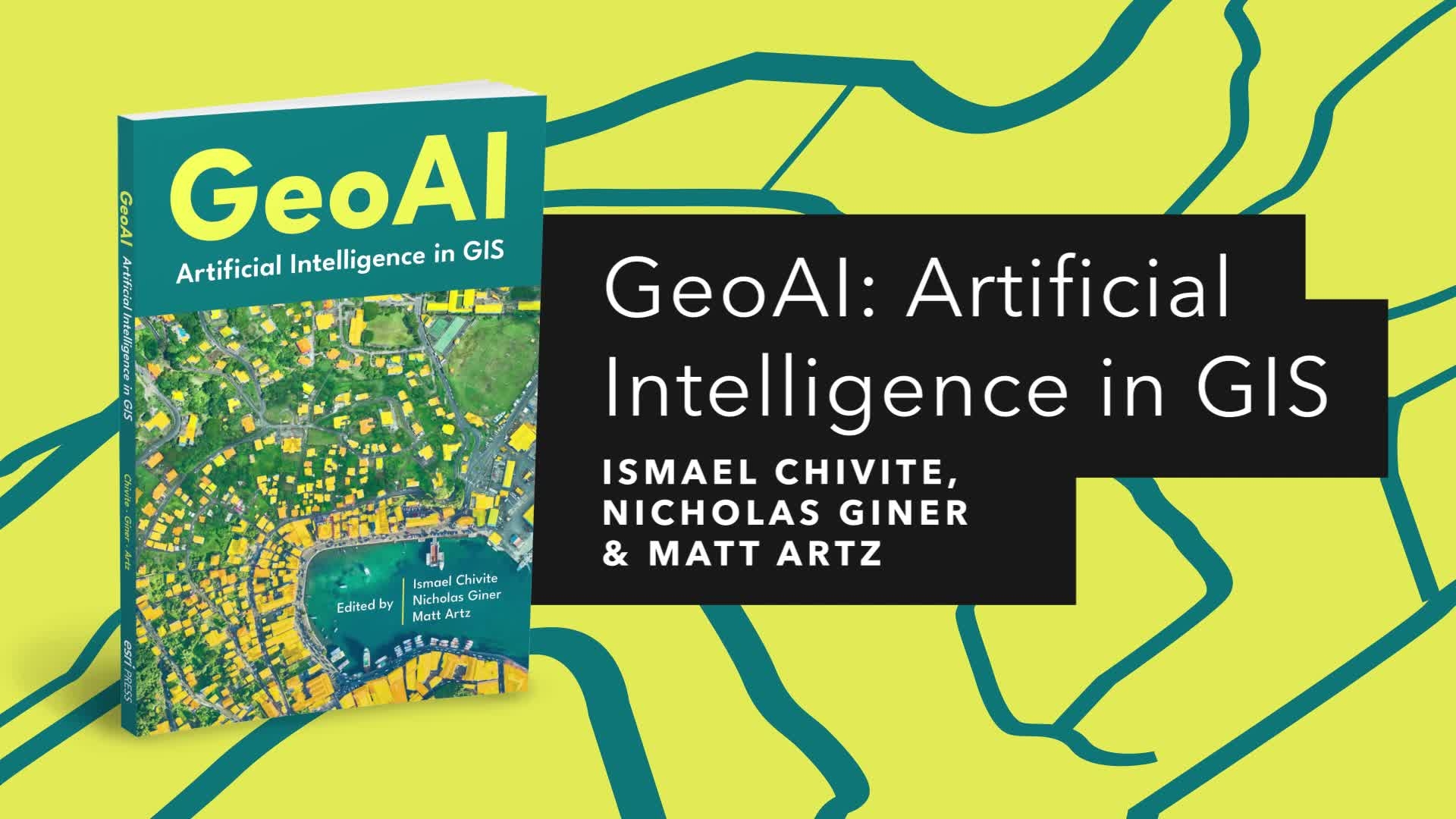 GeoAI: Artificial Intelligence in GIS | Esri Press