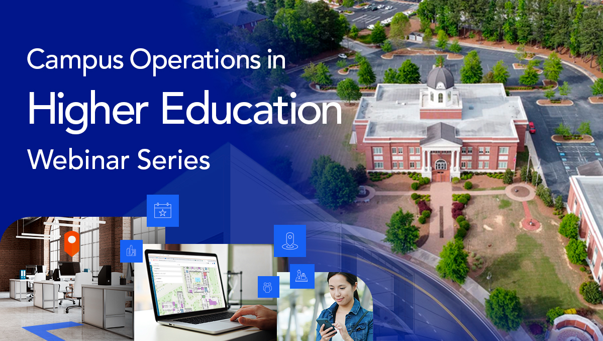 Campus Operations Webinar Series
